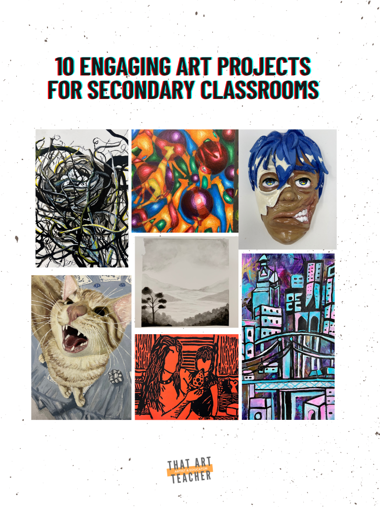 10 Engaging Art Projects for Secondary Classrooms - THAT ART TEACHER